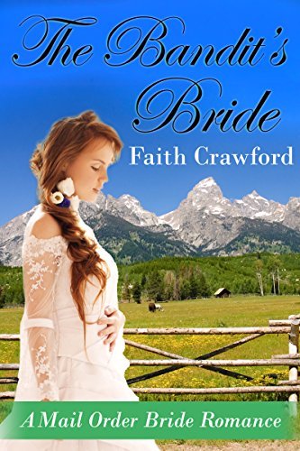 The Bandit's Bride by Faith Crawford | Goodreads