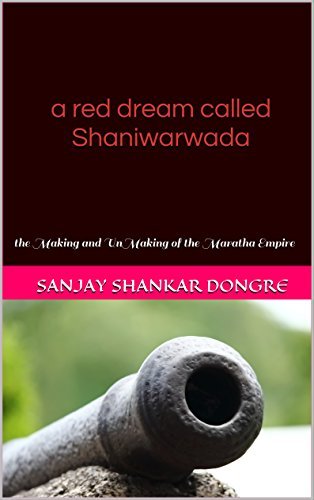 Shaniwarwada LLP (Heritage Trail Book 2) by Sanjay Shankar Dongre ...