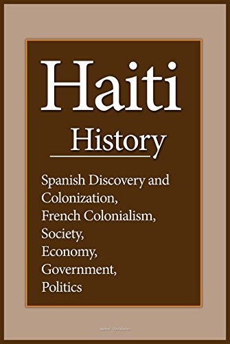 Haiti History: Spanish Discovery and Colonization, French Colonialism ...