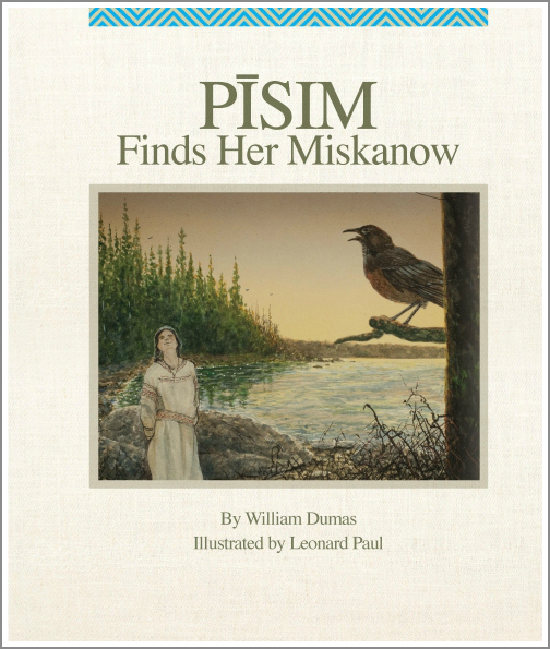 Pisim Finds Her Miskanow by William Dumas | Goodreads