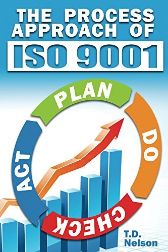 The Process Approach of ISO 9001 by T.D. Nelson | Goodreads