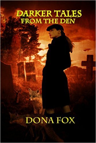 Darker Tales from the Den by Dona Fox | Goodreads