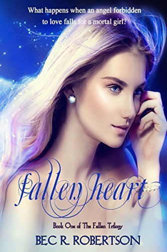 Fallen Heart: Book 1 Of The Fallen Trilogy by Bec R. Robertson | Goodreads