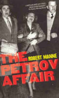The Petrov Affair by Robert Manne | Goodreads