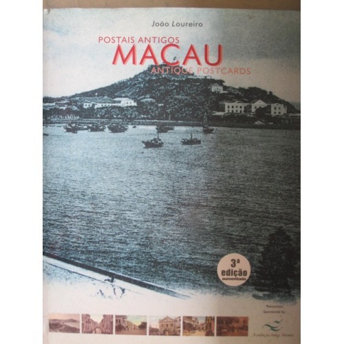Postais antigos de Macau = Antique postcards from Macau by João ...