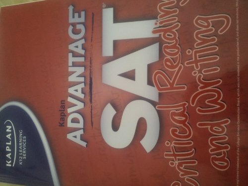 Kaplan Advantage SAT Critical Reading and Writing by Kaplan Test Prep ...