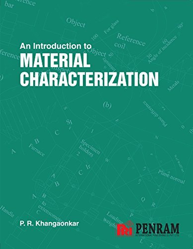 An Introduction To Material Characterization by P.R. Khangaonkar ...