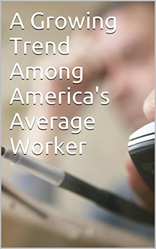 A Growing Trend Among America's Average Worker by Keith Burnham | Goodreads