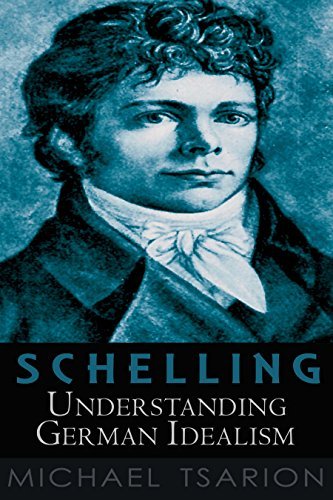 Schelling: Understanding German Idealism by Michael Tsarion | Goodreads