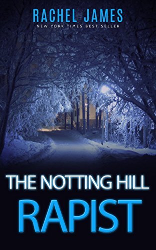 Notting Hill Rapist by Rachel James | Goodreads
