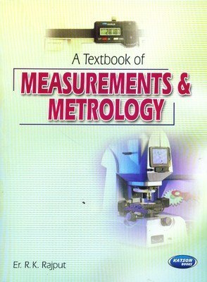 Measurements & Metrology by R.K.Rajput | Goodreads