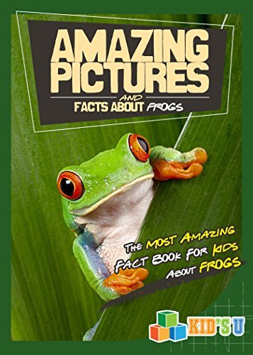 Amazing Pictures and Facts About Frogs: The Most Amazing Fact Book for Kids About Frogs by Mina ...
