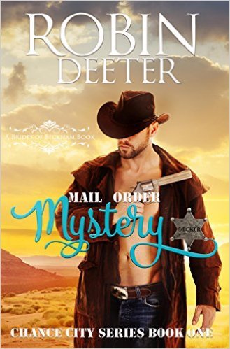 Mail Order Mystery (Chance City #1) by Robin Deeter | Goodreads
