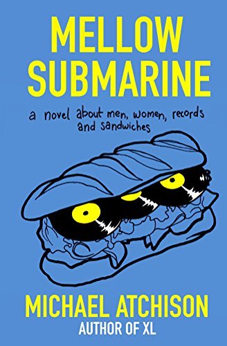 Mellow Submarine by Michael Atchison | Goodreads