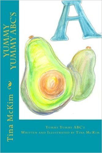 Yummy Yummy ABC's by Tina Carol McKim | Goodreads