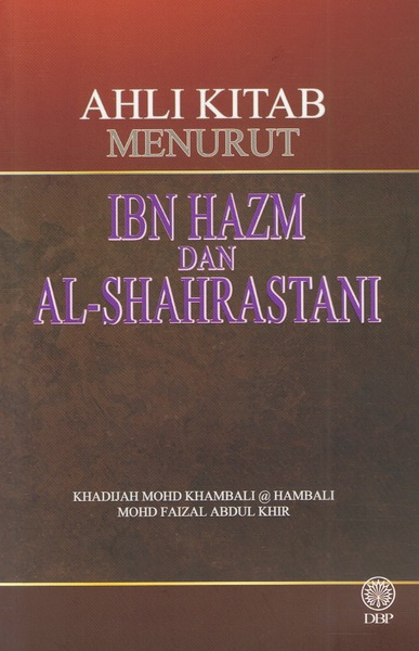 Ahli Kitab Menurut Ibn Hazm Dan Al-Shahrastani by Khadijah Mohd ...