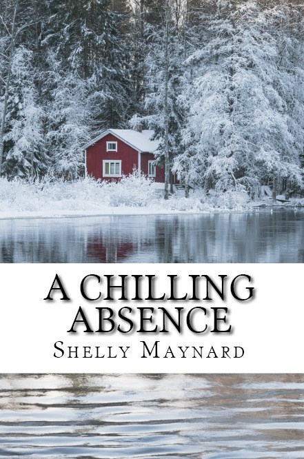 A Chilling Absence by Shelly Maynard | Goodreads