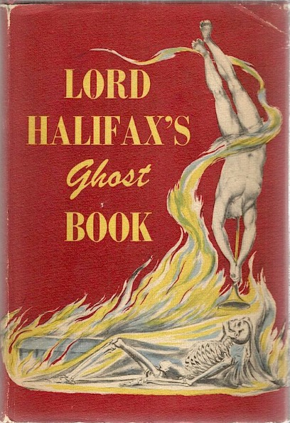 Lord Halifax's Ghost Book: A Collection of Stories of Haunted Houses ...