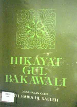 Hikayat Gul Bakawali (Siri klasik warisan) by Siti Hawa Haji Salleh ...
