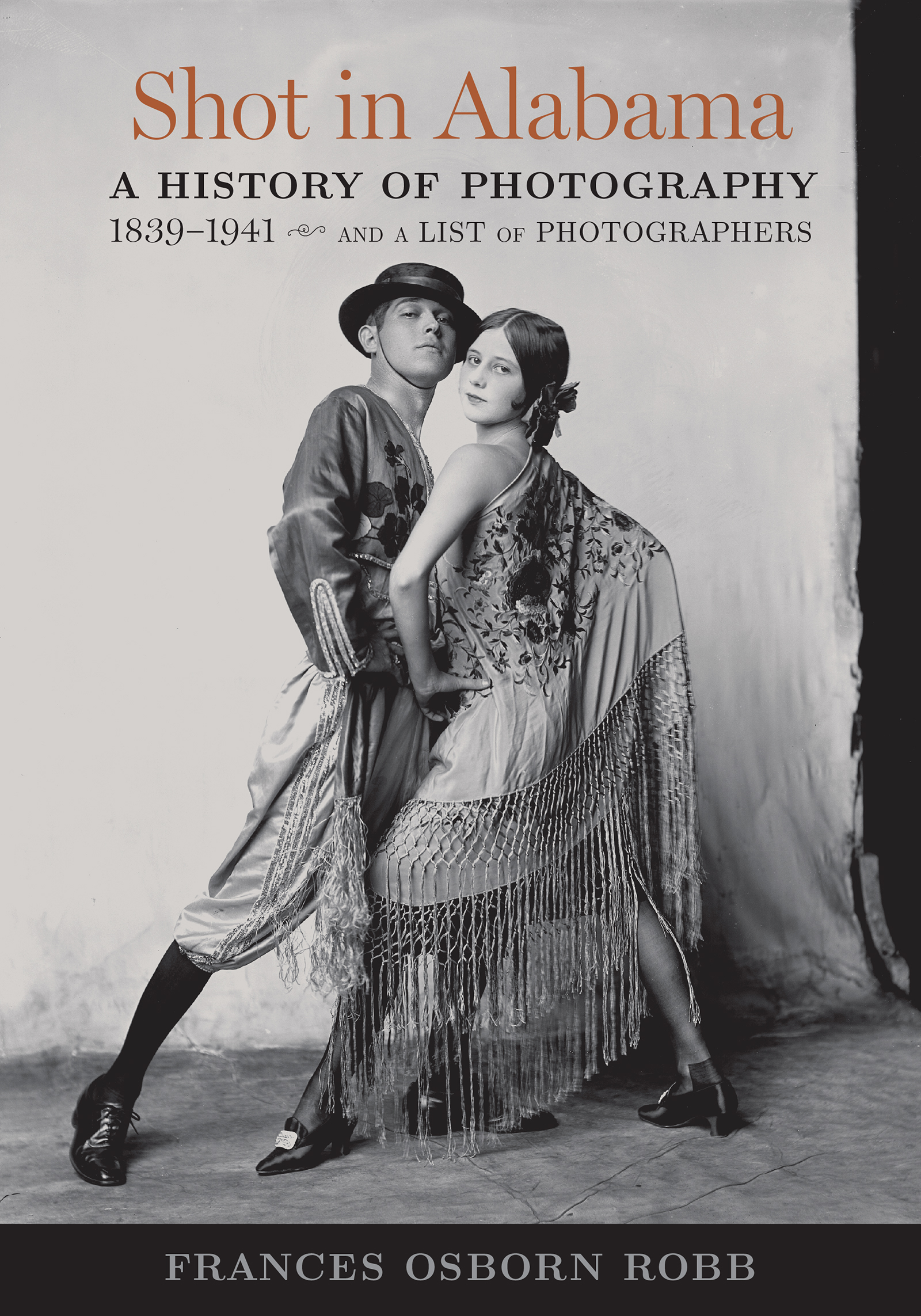 Shot in Alabama: A History of Photography, 1839–1941, and a List of ...