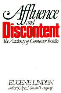Affluence and Discontent: The Anatomy of Consumer Societies by Eugene ...