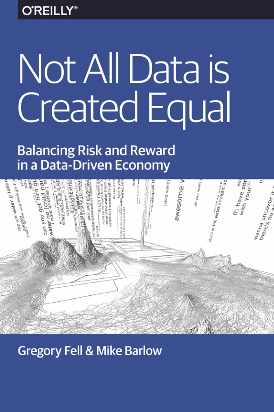 Not All Data Is Created Equal by Gregory Fell | Goodreads