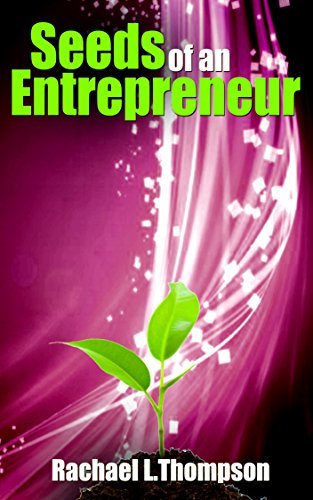 How to Start a Business: Seeds of an Entrepreneur-Simple Guide to ...