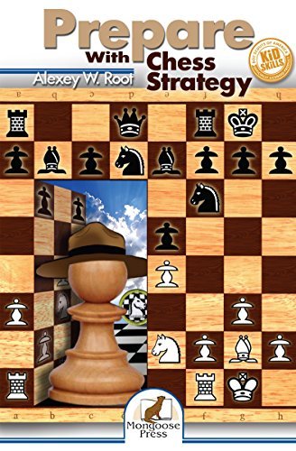 Prepare With Chess Strategy by Alexey W. Root | Goodreads