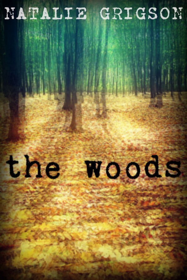 The Woods by Natalie Grigson | Goodreads