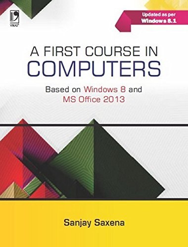 A First Course In Computers by Sanjay Saxena | Goodreads