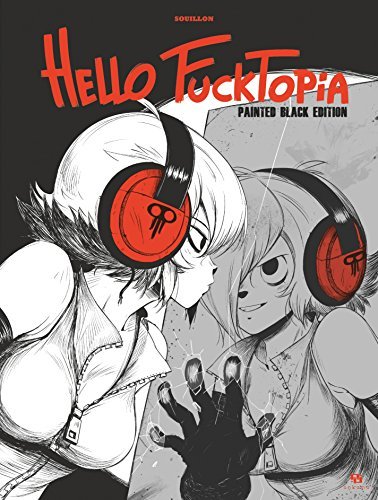 Hello Fucktopia: Painted Black Edition (Maliki) by Souillon | Goodreads