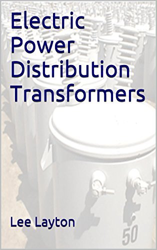 Electric Power Distribution Transformers by Lee Layton | Goodreads