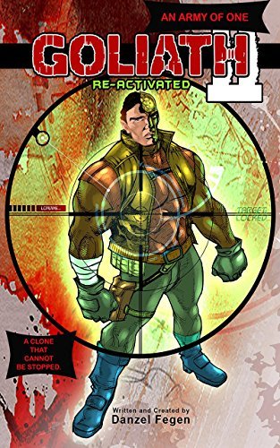 Goliath - The Graphic Novel: An Army Of One by Danzel Fegen | Goodreads