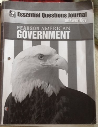 Pearson American Government, Essential Questions Journal, Answer Key by ...