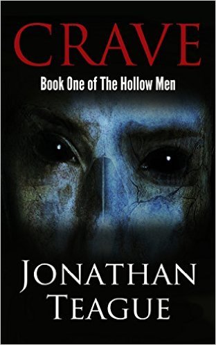 Crave: A Zombie Apocalypse Thriller by Jonathan Teague | Goodreads