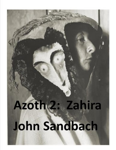 Zahira: Azoth 2) by John Sandbach | Goodreads