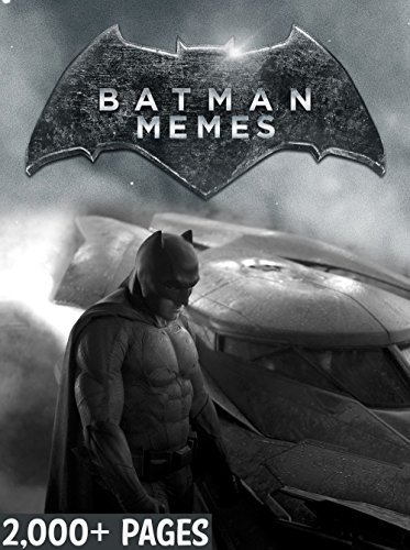 BATMAN: The Biggest Book of BATMAN Memes and Funny Pictures! by Memes ...