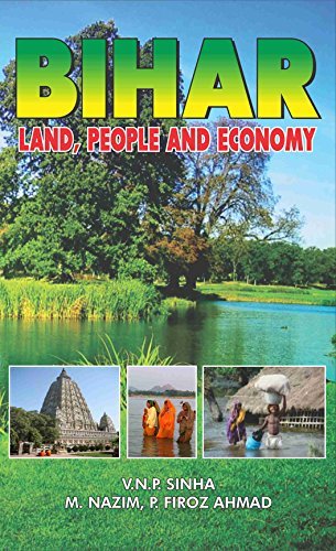 Bihar : Land, People and Economy by Sinha V N P | Goodreads