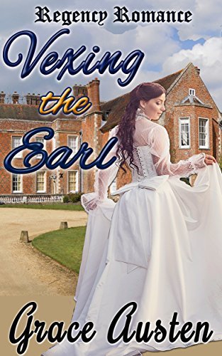 Vexing the Earl by Grace Austen | Goodreads