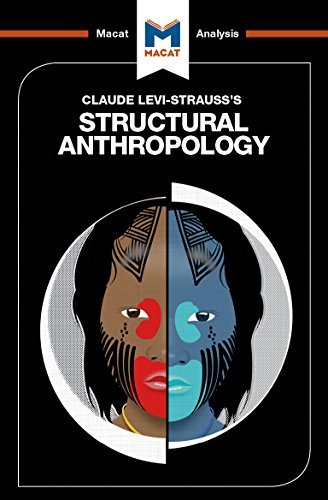 A Macat analysis of Claude Lévi-Strauss’s Structural Anthropology by ...