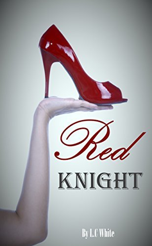 Red Knight (Red Knight #1) by L.C. White | Goodreads