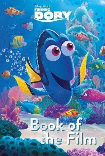Disney Pixar Finding Dory Book of the Film by Walt Disney Company ...