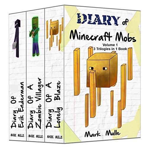 Diary of Minecraft Mobs Volume 1 (3 Trilogies = 9 books in 1): (An ...