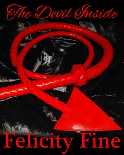 The Devil Inside (Book 3) by Felicity Fine | Goodreads