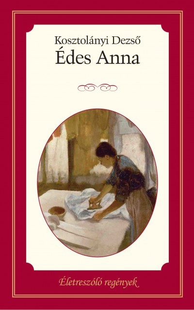 Édes Anna by Dezső Kosztolányi | Goodreads