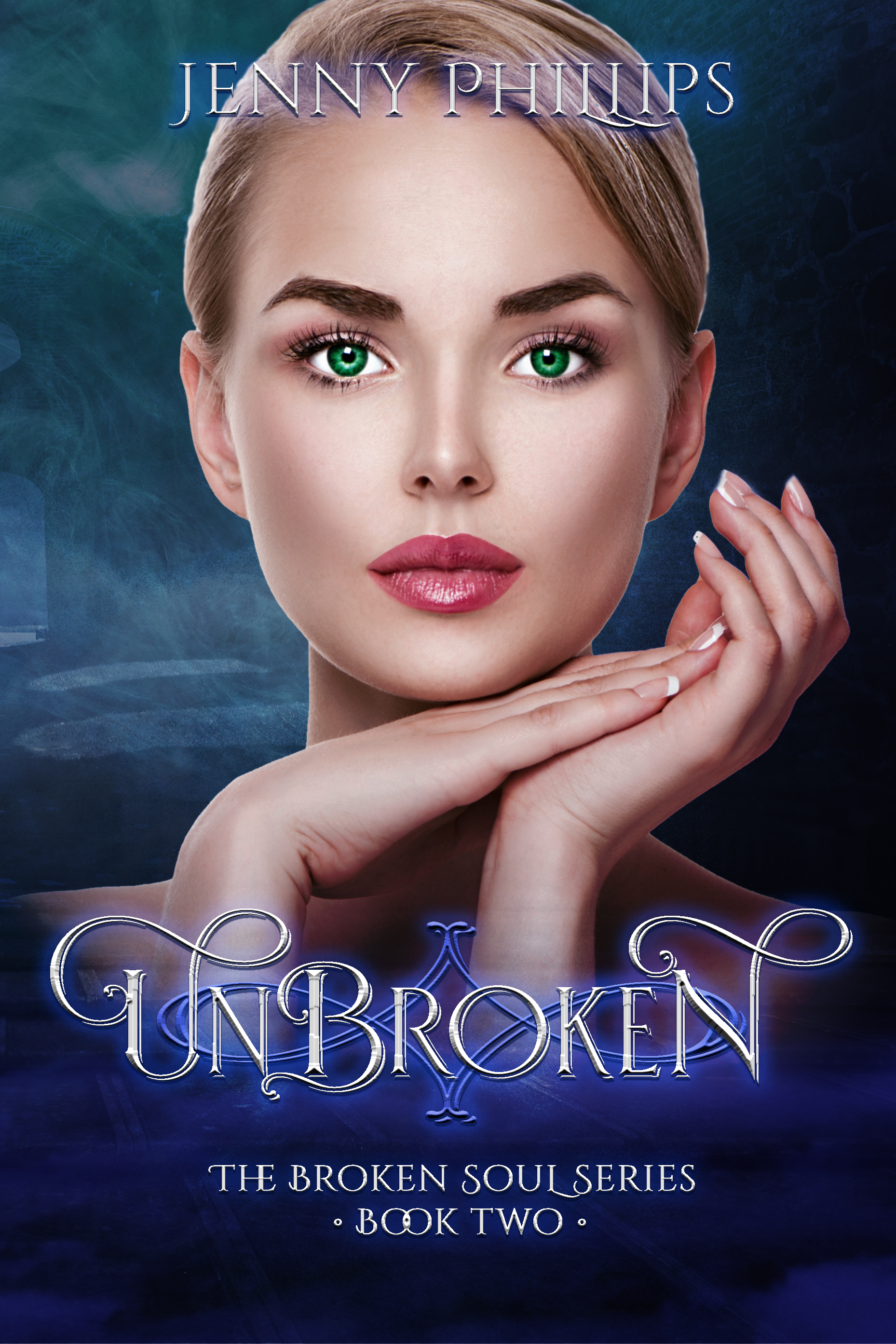 Unbroken (Broken Soul, #2) by Jenny Phillips | Goodreads