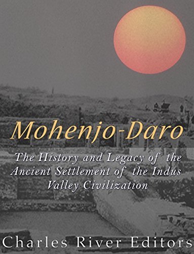 Mohenjo-daro: The History and Legacy of the Ancient Settlement of the ...