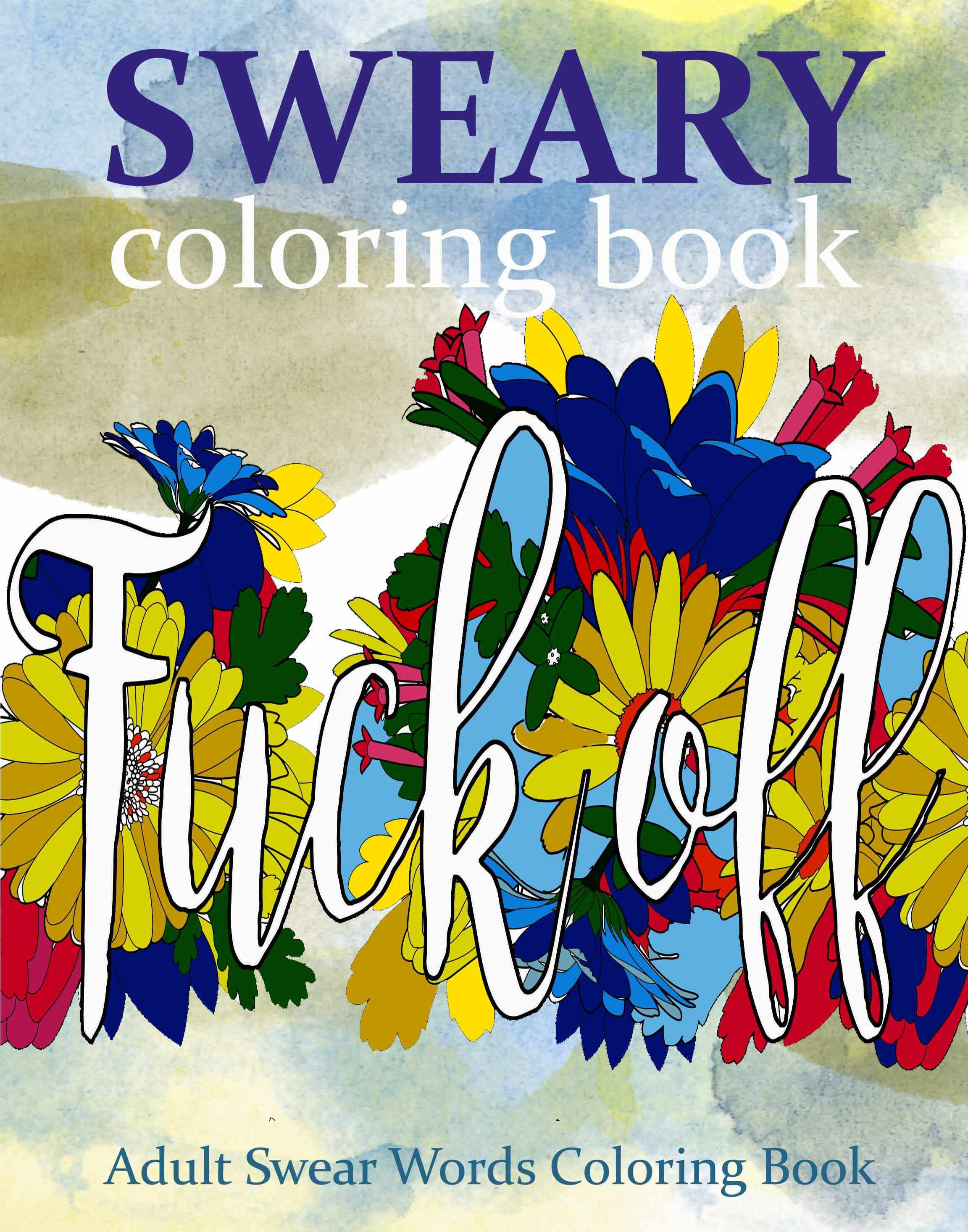 Sweary Coloring Book: Adult Swear Words Coloring Book by James Ogburn ...
