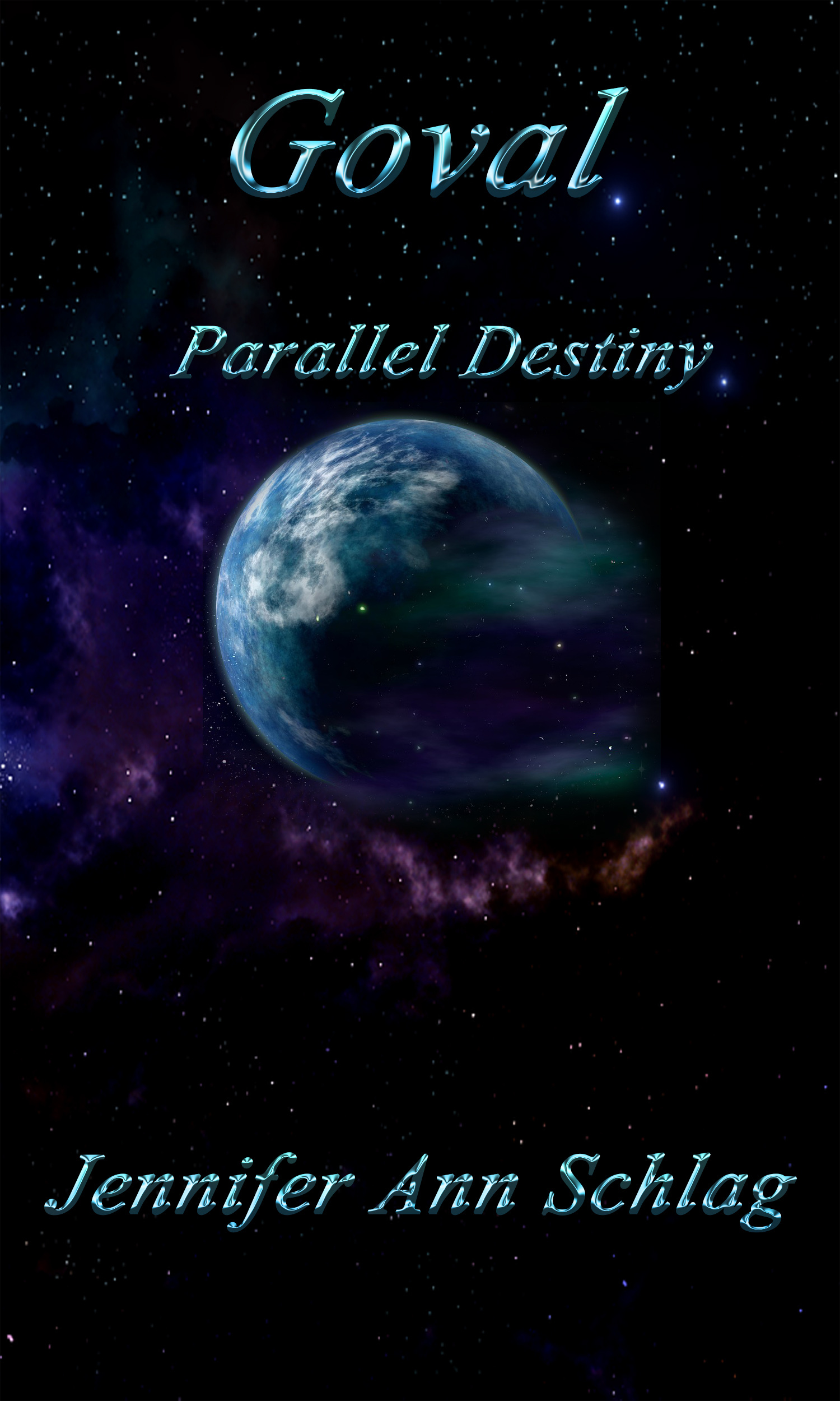 Goval: Parallel Destiny by Jennifer Ann Schlag | Goodreads