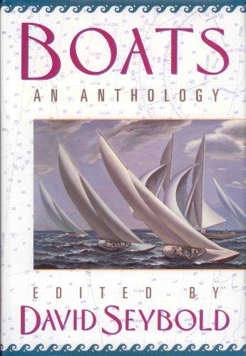 Boats: An Anthology by David Seybold | Goodreads